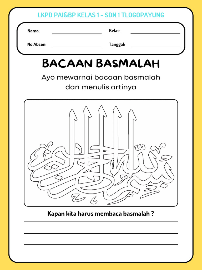 Lembar Kerja Pendidikan Agama Islam Bacaan Basmalah Putih Kuning ...