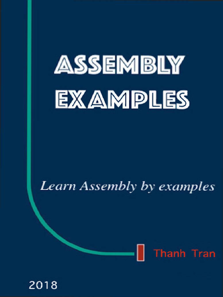 Tran T. Assembly Examples. Learn Assembly by examples 2018 | PDF ...
