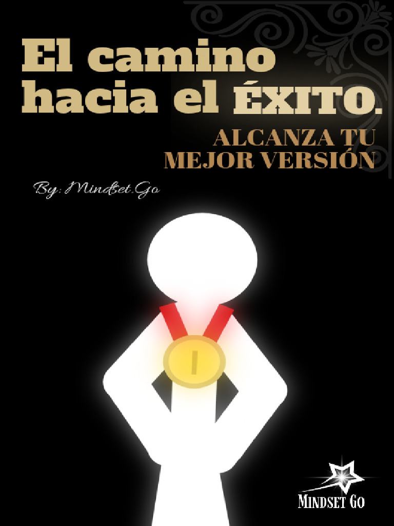 El Camino Al Éxito Versión Gratuita (20 Pág) | PDF | Las emociones | Felicidad