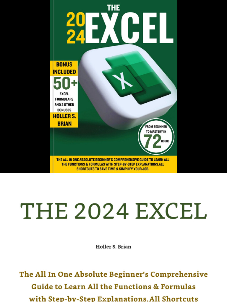 The 2024 Excel - The All-In-One Absolute Beginners Comprehensive Guide To Learn All Functions ...