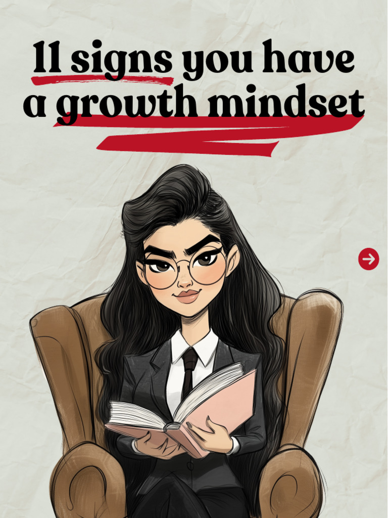 11 Signs You Have A Growth Mindset | PDF | Psychology | Cognition