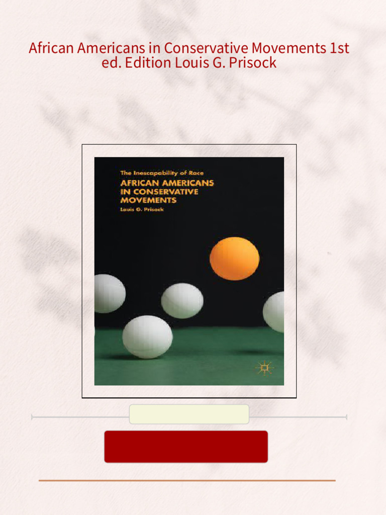 Complete Download African Americans in Conservative Movements 1st ed. Edition Louis G. Prisock ...