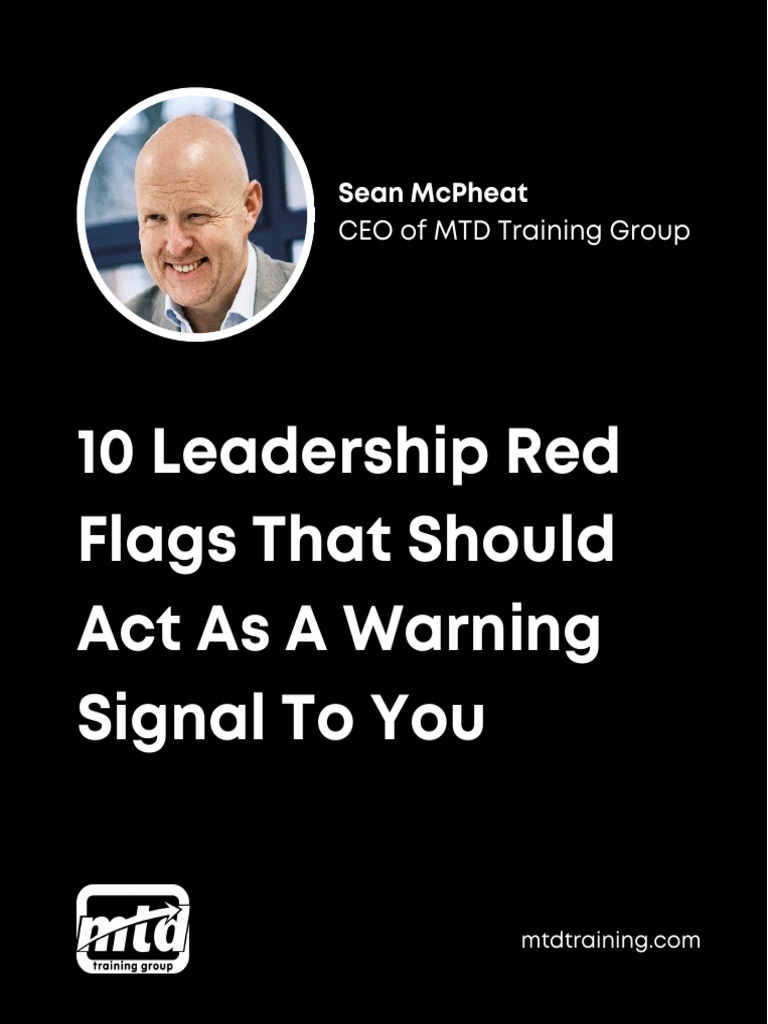 10 Leadership Red Flags to Avoid | PDF | Communication | Psychology