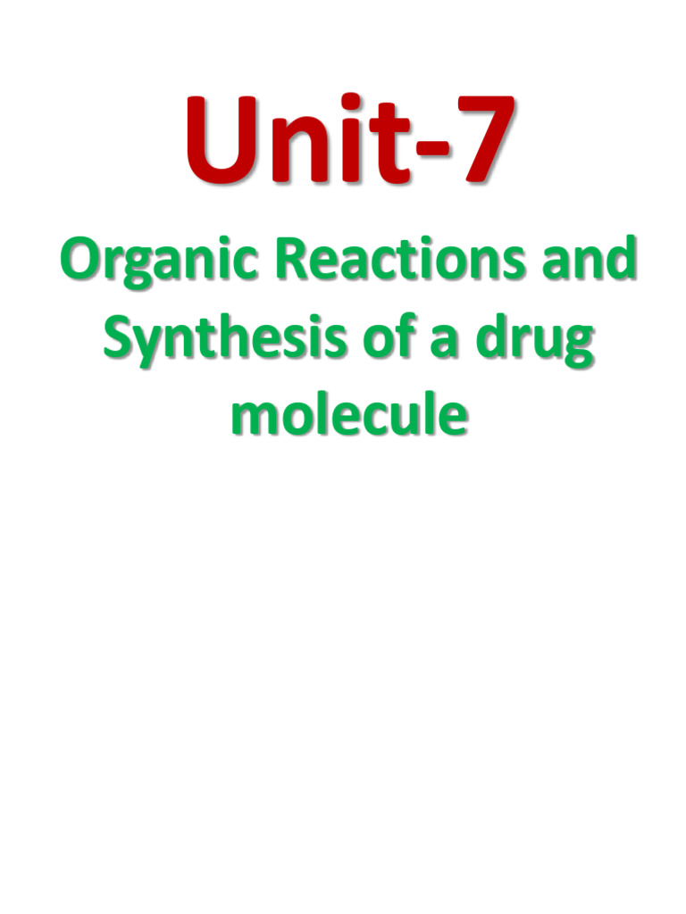 Organic rxn and Synthesis of drugs | PDF
