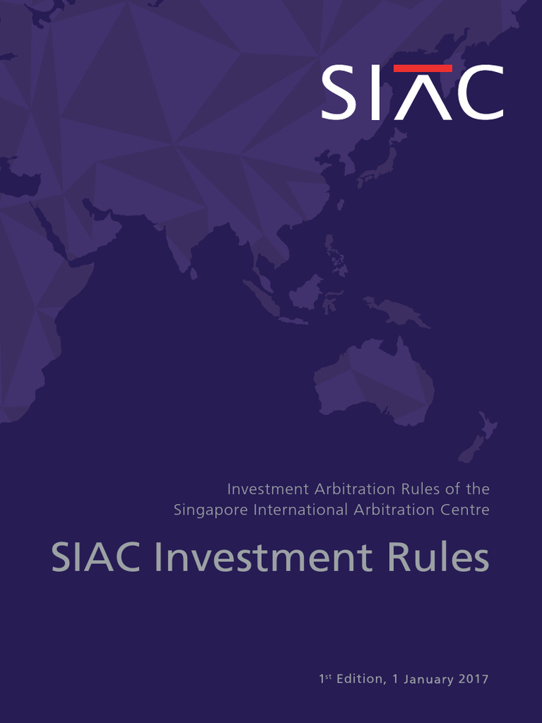 SIAC Investment Rules 2017 | PDF | Arbitral Tribunal | Arbitration