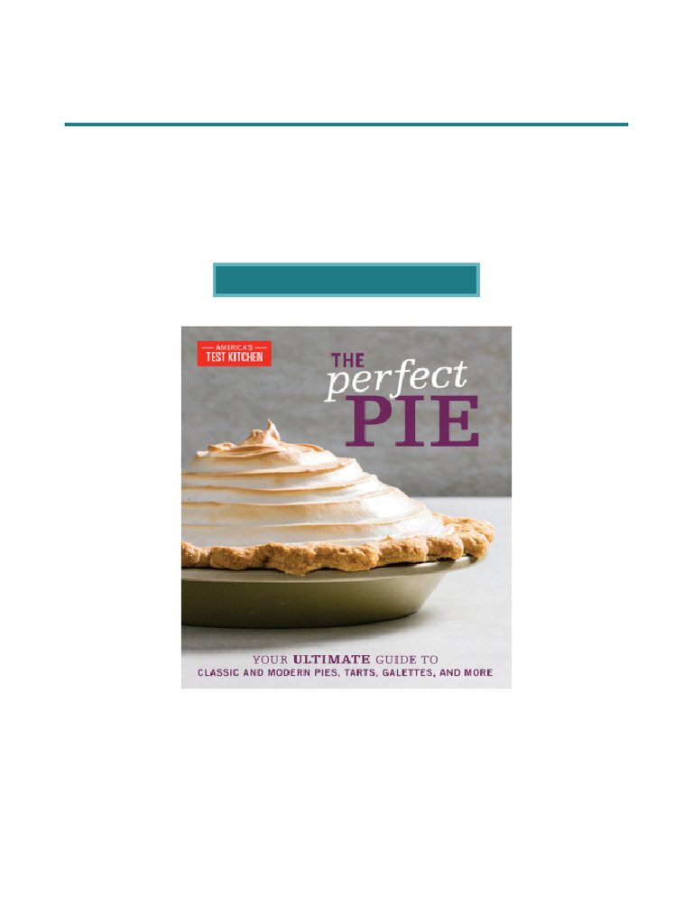 Limited Get The Perfect Pie Your Ultimate Guide to Classic and Modern ...