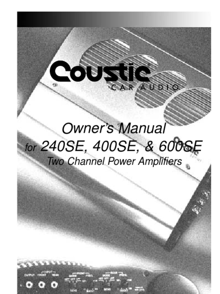 Owner's Manual 240SE, 400SE, & 600SE: For Two Channel Power Amplifiers ...