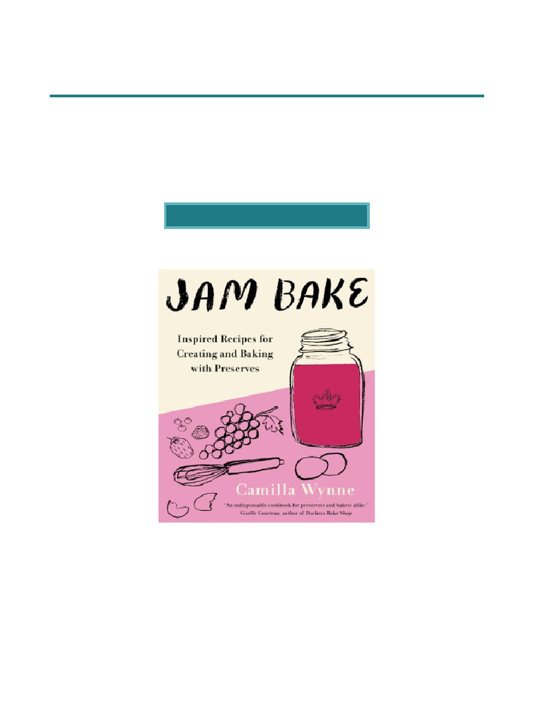 Few Left Jam Bake Inspired Recipes for Creating and Baking with ...