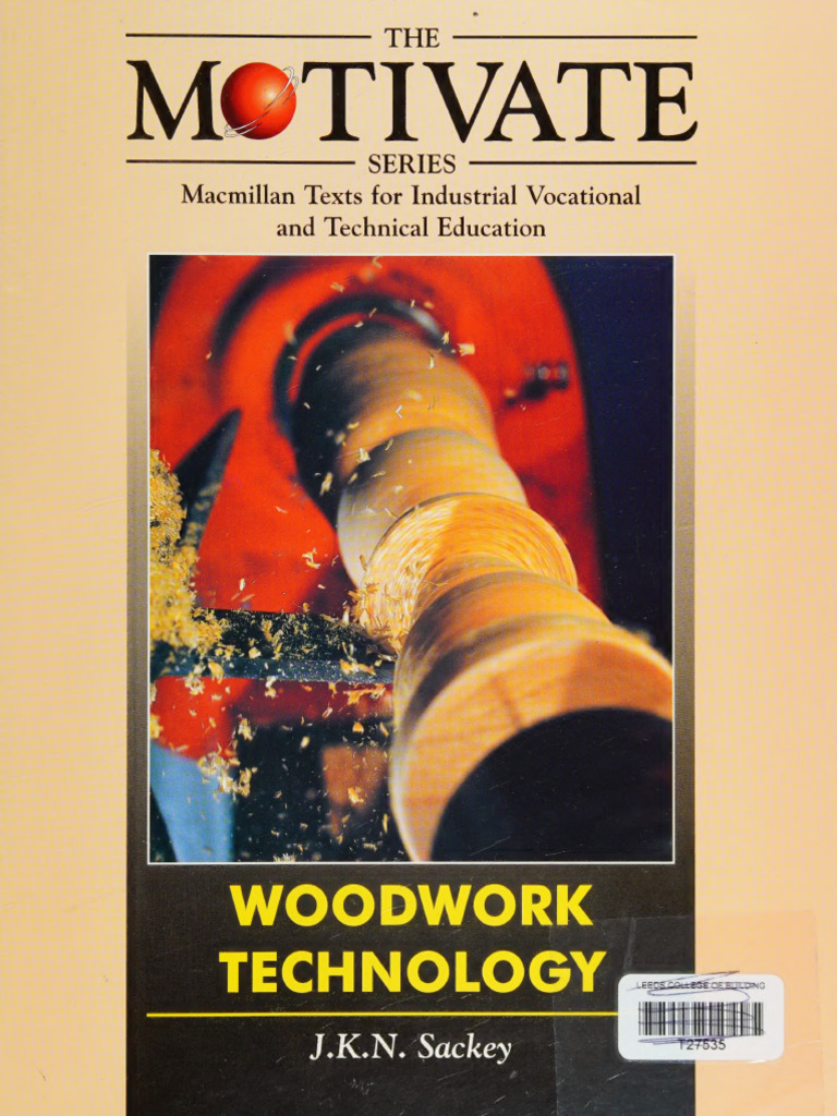 Woodwork Technoloy - Sackey, J. K. N - 1999 - London - Macmillan ...