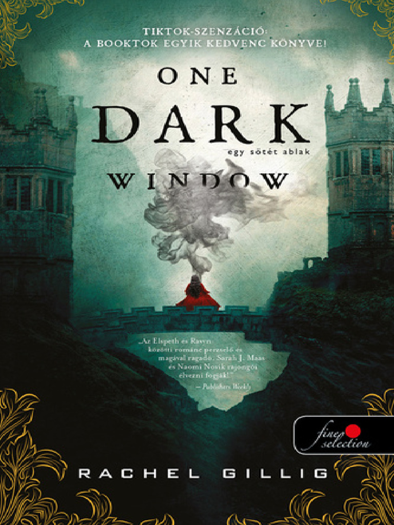 Rachel Gillig - One Dark Window - Egy Sötét Ablak (A Pásztor Király 1.) | PDF