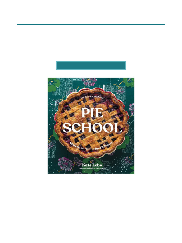 Understand Pie School Lessons in Fruit, Flour & Butter Scribd Download ...