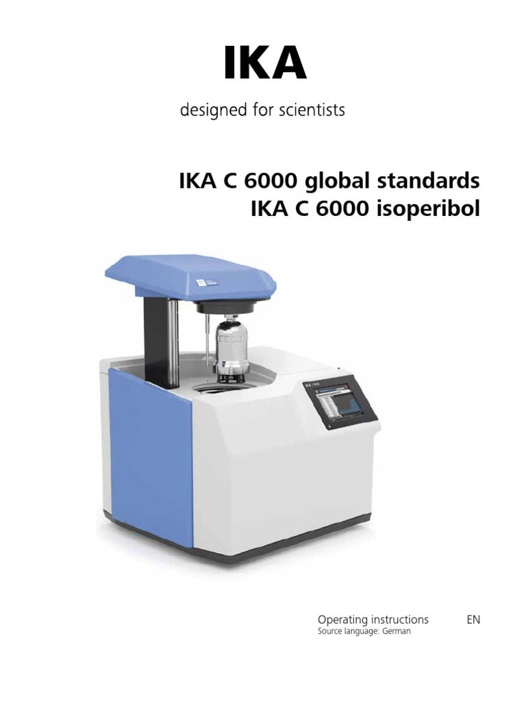 IKA C 6000 Global Standards IKA C 6000 Isoperibol: Operating ...