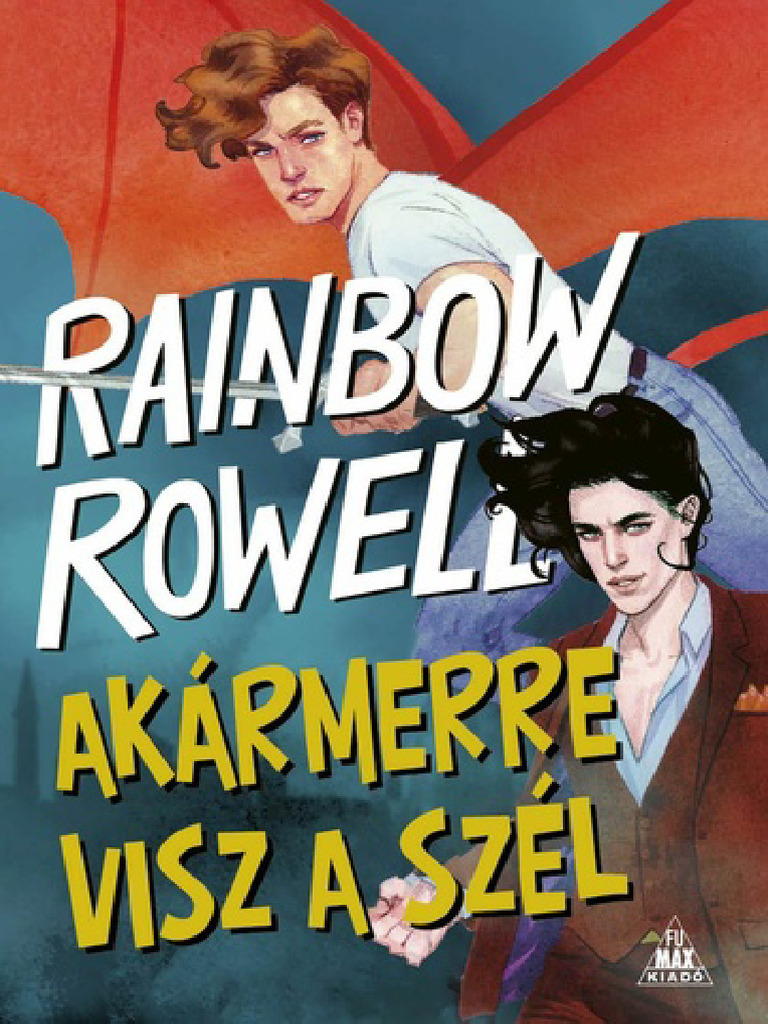 Rainbow Rowell - Akármerre _visz a szél (Simon Snow 3.) | PDF