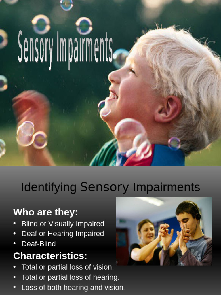 Sensory Impairments | PDF | Hearing Loss | Visual Impairment