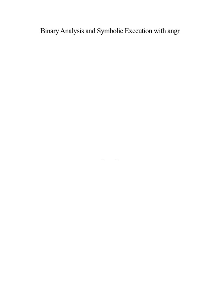 Binary Analysis with angr Tutorial | PDF | Computer Program | Programming