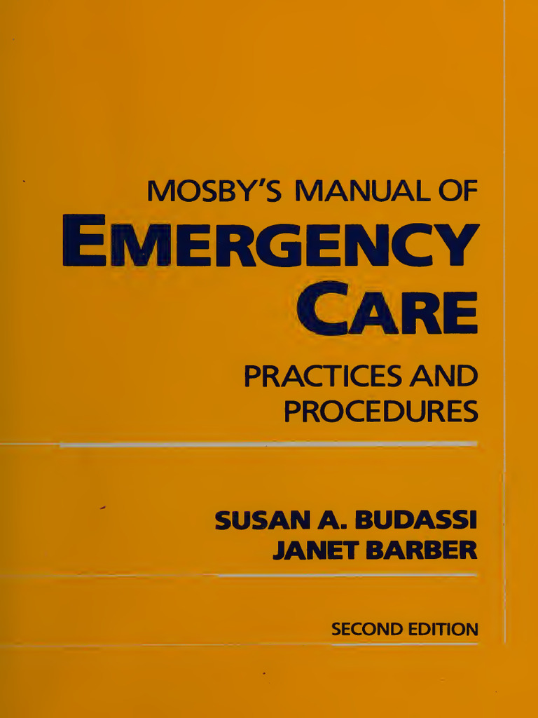 Mosby's Manual of Emergency Care_ Practices and Procedures -- Susan A ...
