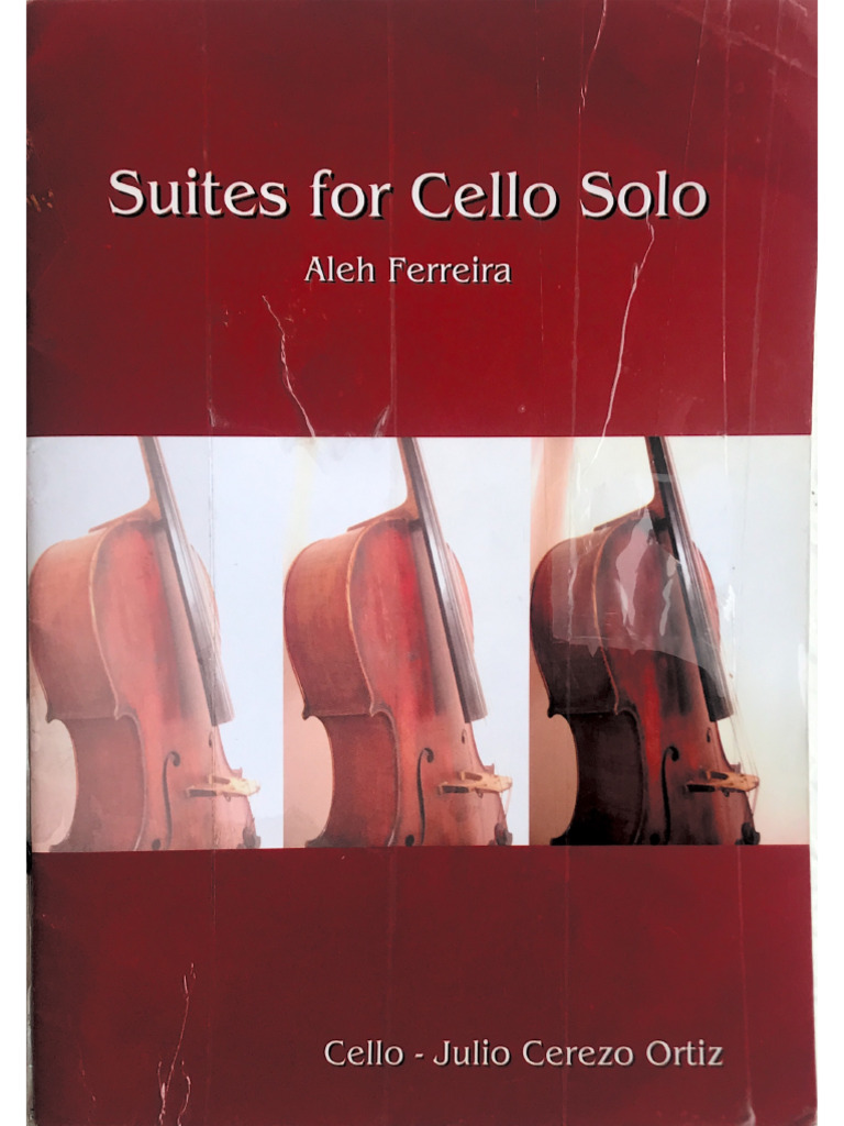 Cello Solo - Suítes For Cello Solo - Aleh Ferreira | PDF