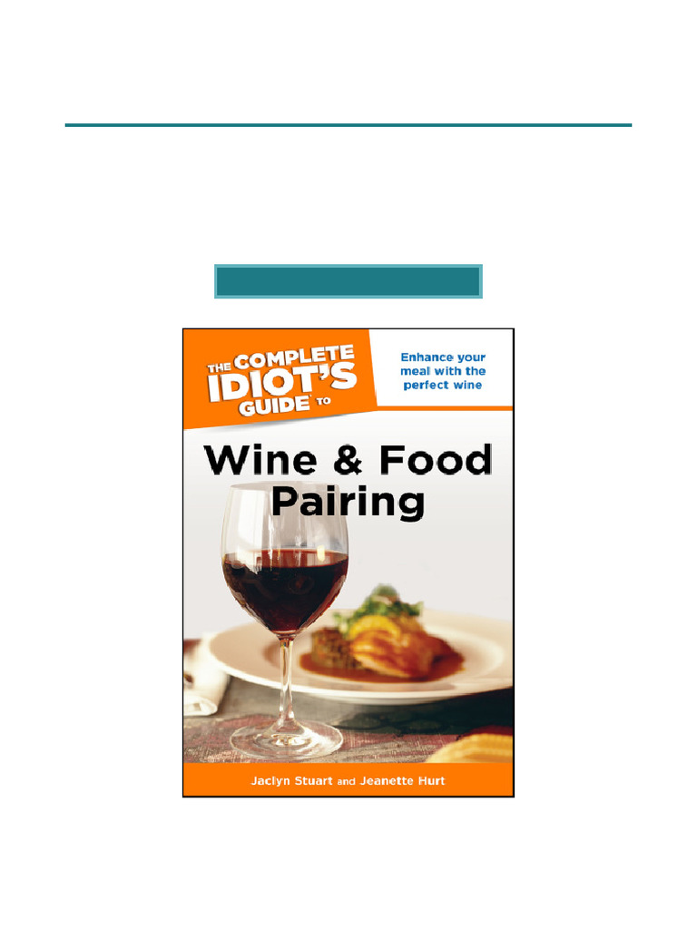 Navigate The Complete Idiot's Guide To Wine and Food Pairing Enhance ...