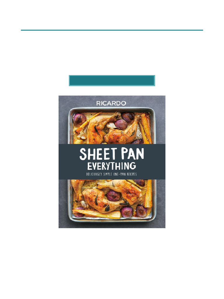 Top Rated Sheet Pan Everything Deliciously Simple One Pan Recipes All ...