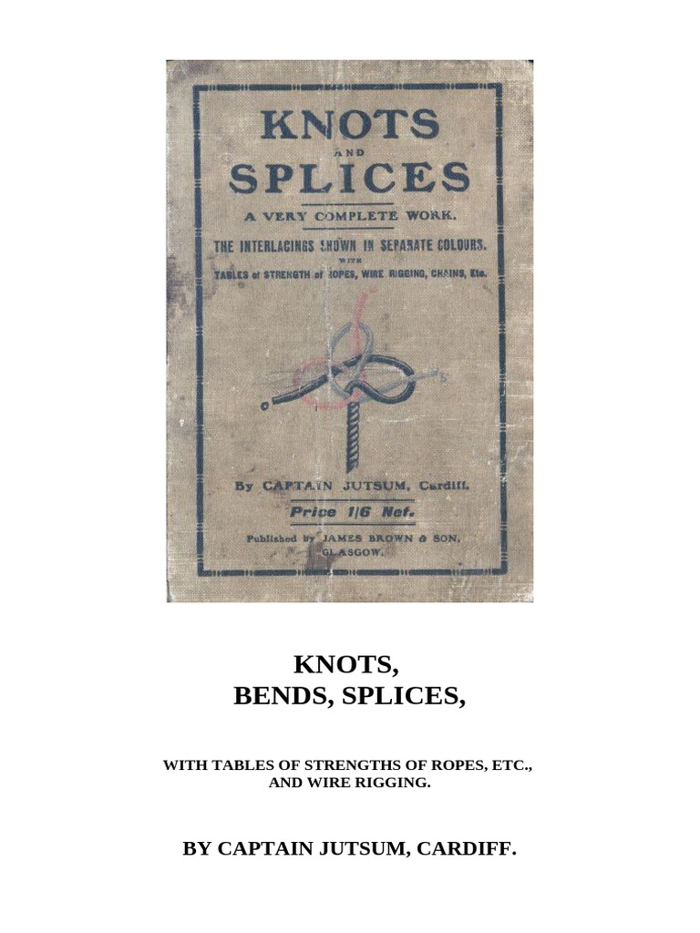 Knots, Bends, Splices | PDF | Knot | Rope