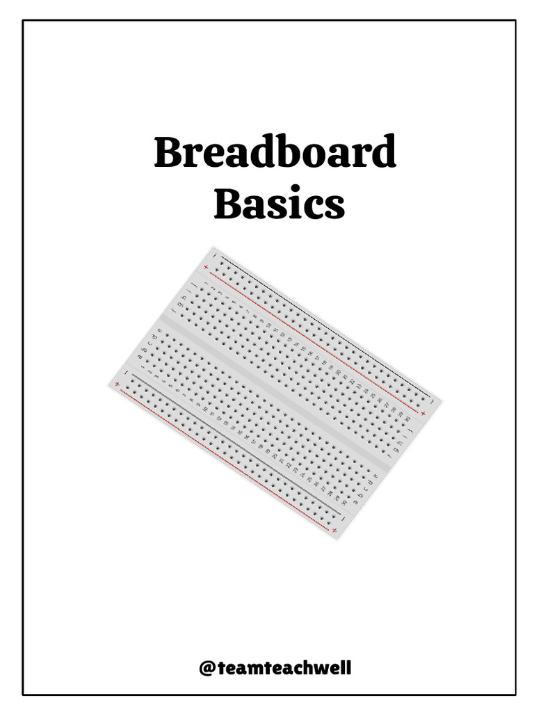 Breadboard Basics: @teamteachwell | PDF | Electronic Engineering | Electronics