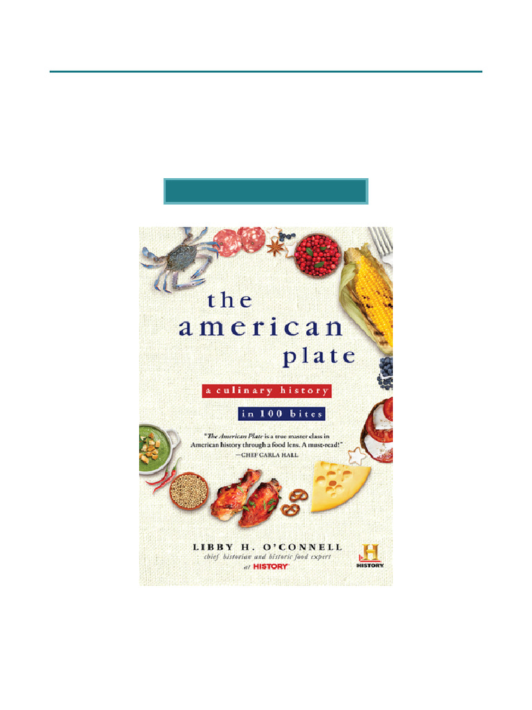 Dig Into The American Plate A Culinary History in 100 Bites PDF DOCX ...