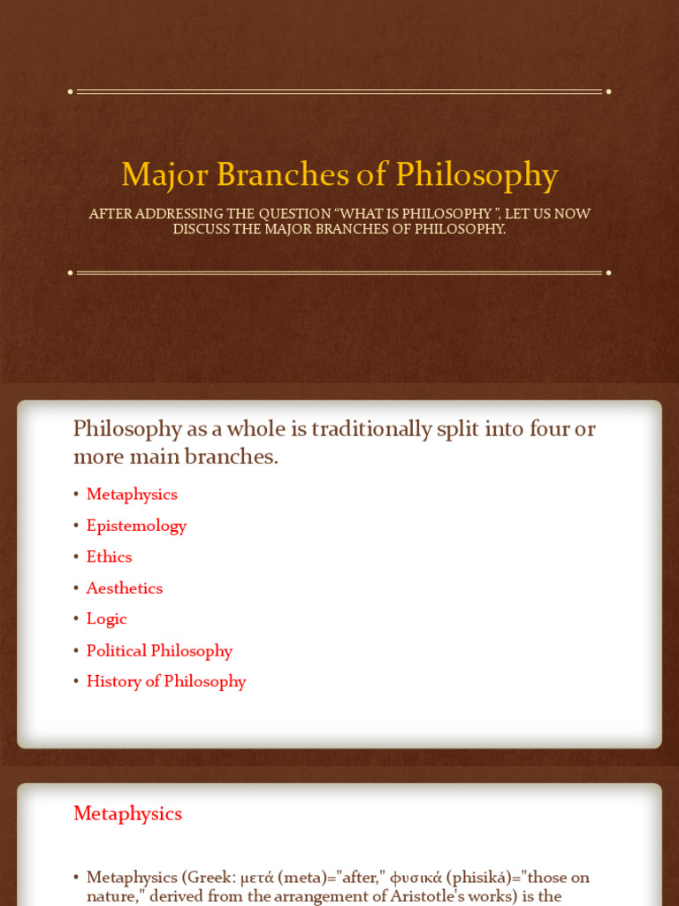 LECTURE - 2 Major Branches of Philosophy | PDF | Logic | Rationalism