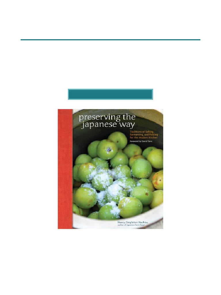 Learn Preserving The Japanese Way Traditions of Salting, Fermenting, and Pickling For The Modern ...