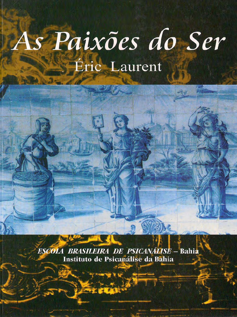 Paixões do Ser na Psicanálise de Laurent | PDF