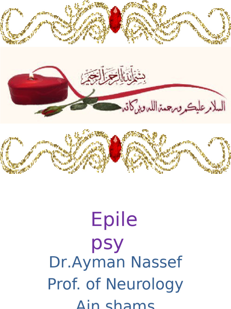 Epilepsy and Status Epilepticus DR AYMAN | PDF | Epilepsy | Human Diseases And Disorders