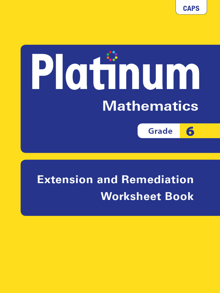 Gr6 Mathematics Extension and Remediation Worksheet Book Platinum | PDF ...