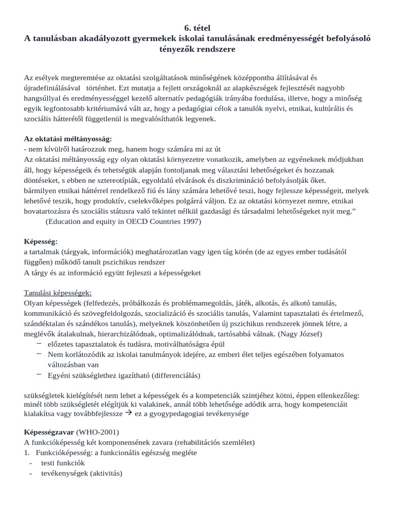 6.A tanulásban akadályozott gyermekek iskolai tanulásának eredményességét befolyásoló tényezők ...