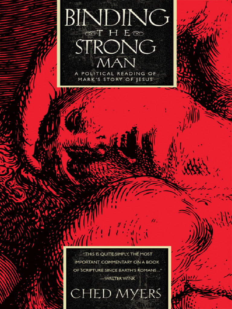 Binding The Strong Man A Political Reading of Marks Story of Jesus ...