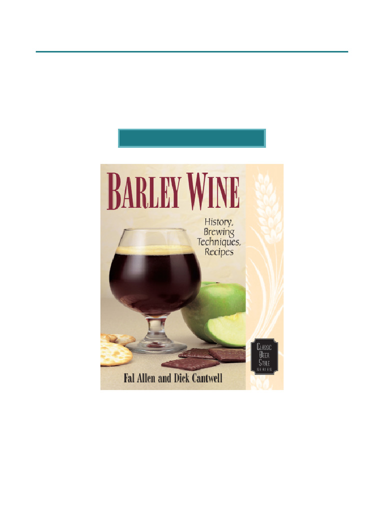 Barley Wine: History and Brewing Techniques | PDF | Brewing | Beer