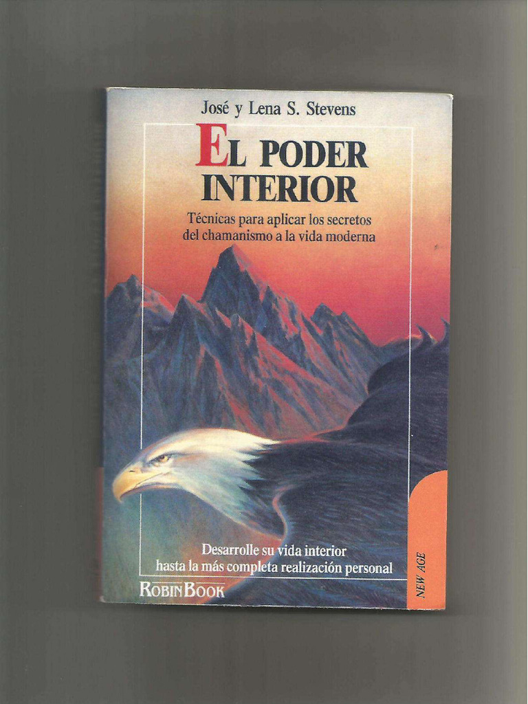 El Poder Interior Tecnicas para Aplicar Los Secretos Del Chamanismo A ...