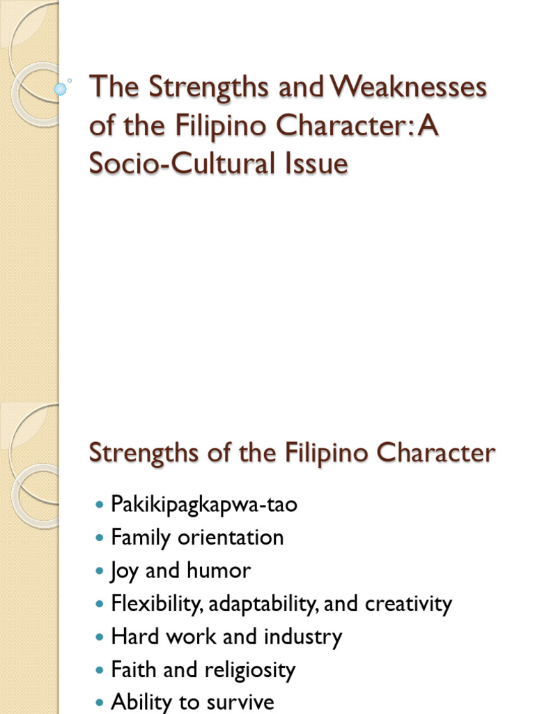 Educ 206 The Strengths and Weaknesses of The Filipino Character 1 | PDF