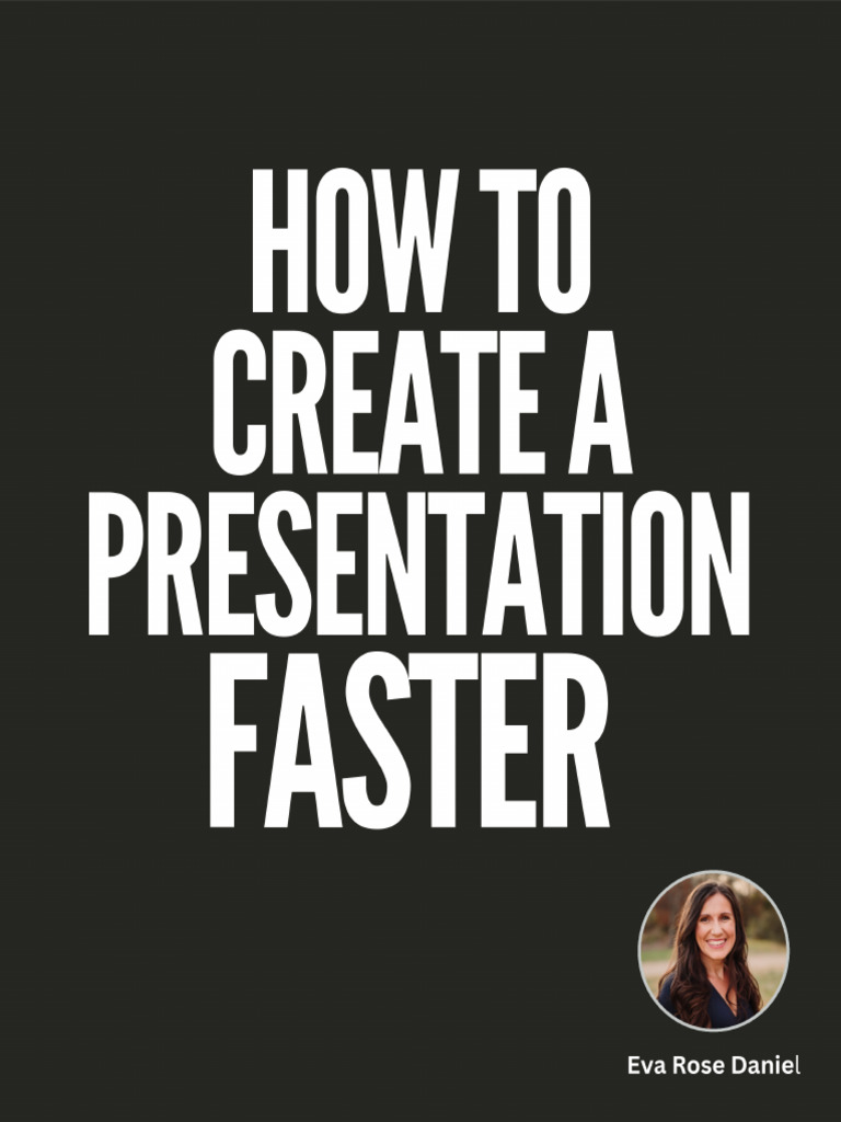 How To Create Presentation Faster | PDF