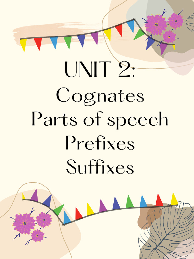Cognates, Parts of Speech, Suffixes and Prefixes | PDF