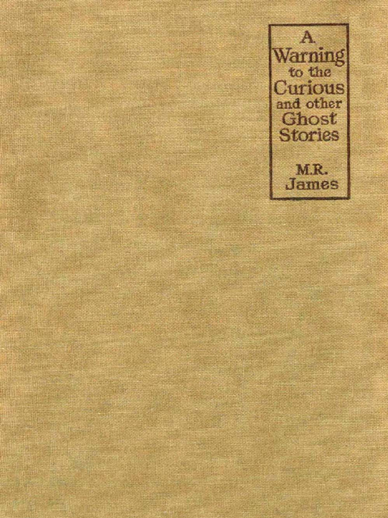A Warning to the Curious, and Other Ghost Stories by M. R. James | PDF | M. R. James | Project ...