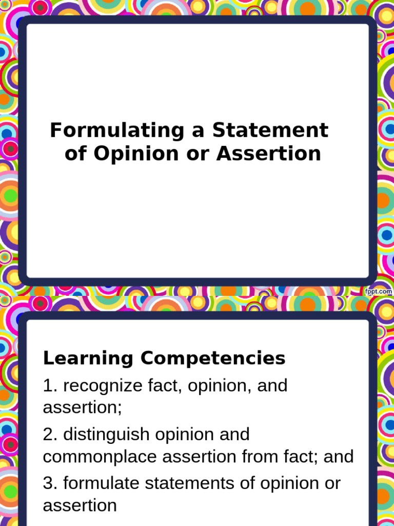 Formulating Statement of Opinion or Assertion | PDF | Opinion | Psychological Concepts
