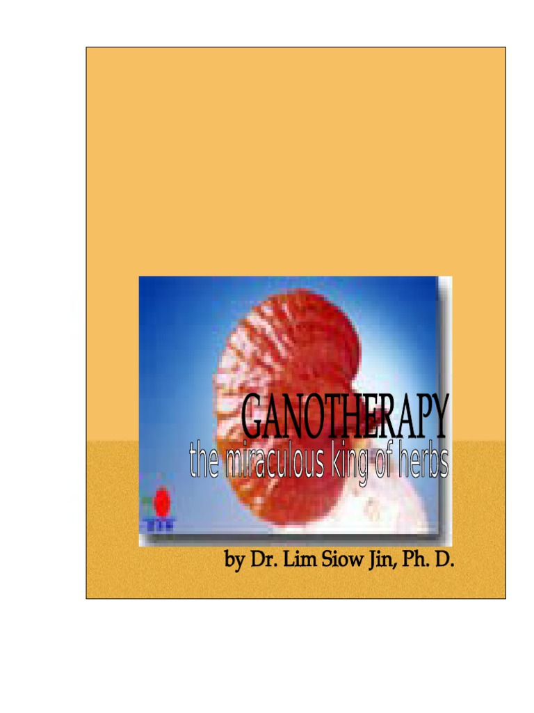 Ganotherapy by Dr. Lim Sio Jin | PDF | Dose (Biochemistry) | Chemistry