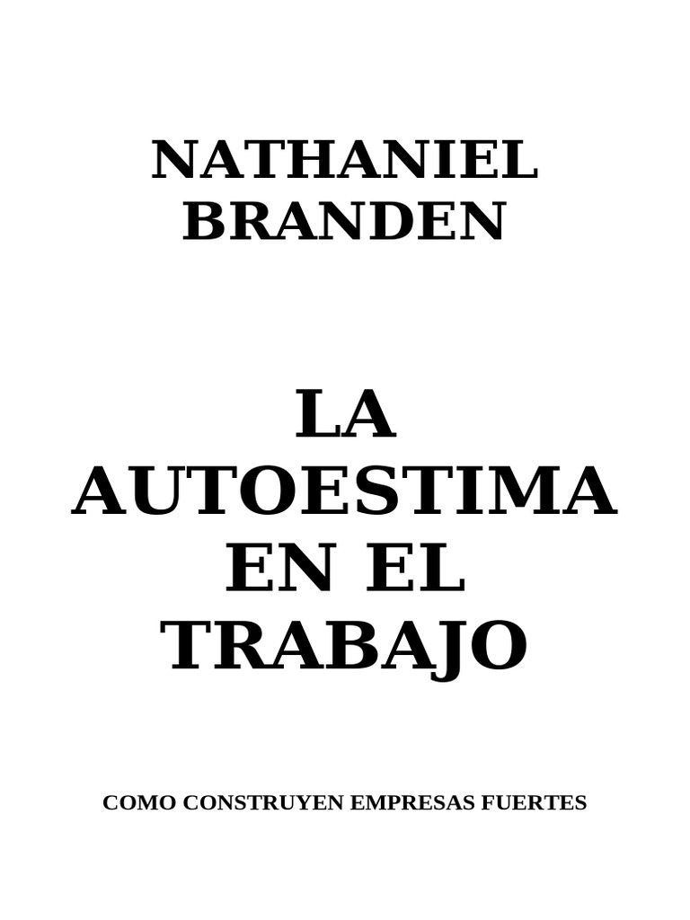 LIBRO La Autoestima en El Trabajo de NATHANIEL BRANDEN | PDF ...
