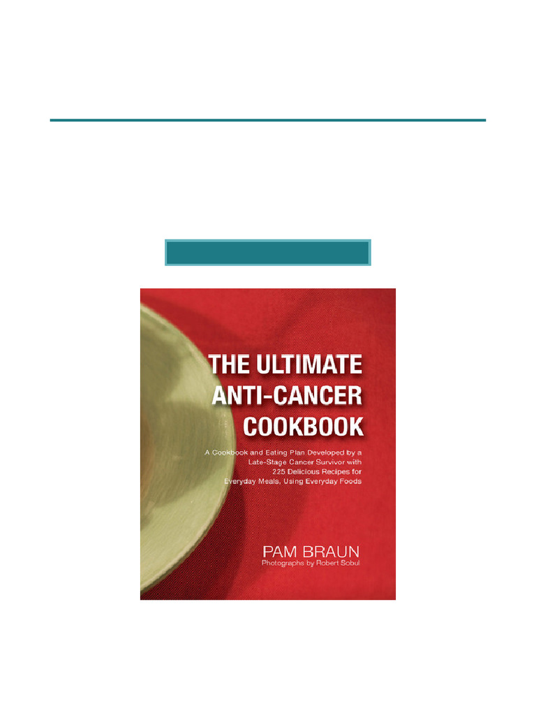 Apply The Ultimate Anti Cancer Cookbook A Cookbook and Eating Plan ...