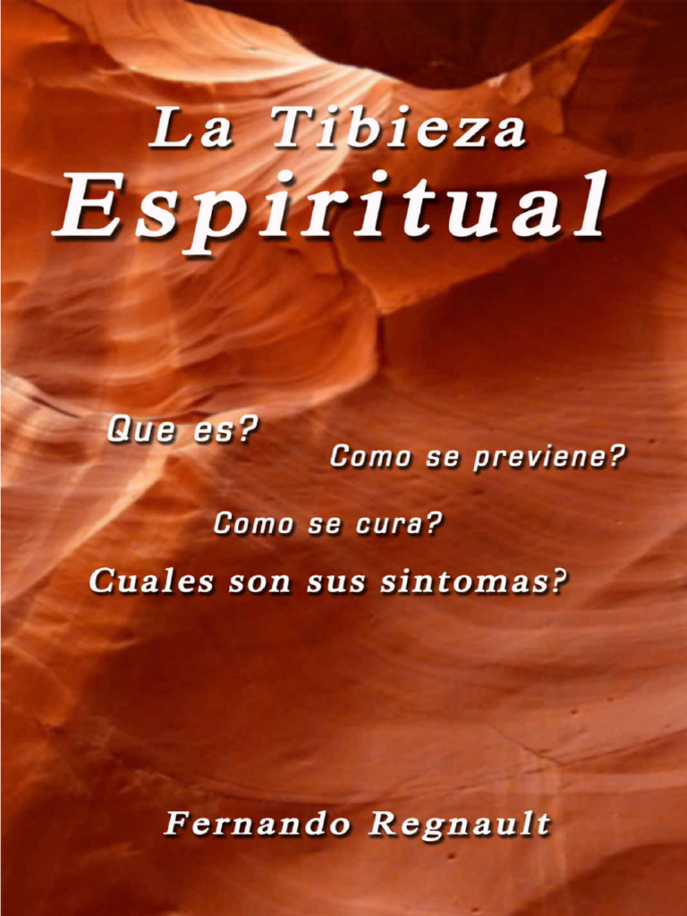 La Tibieza-Espiritual Fernando Regnault | PDF | Oración | Cristo (título)
