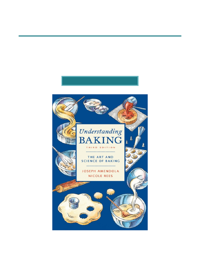 Accept Understanding Baking The Art and Science of Baking 3rd Edition ...