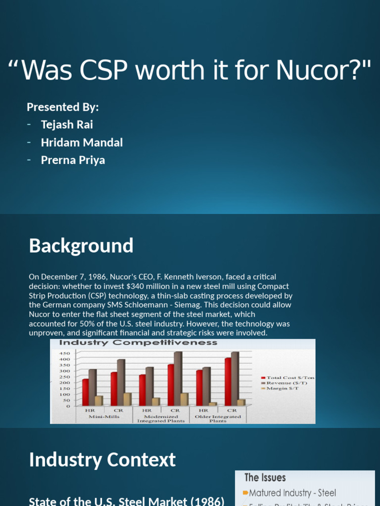 Nucor's CSP Investment Decision Analysis | PDF | Steel Mill | Economies