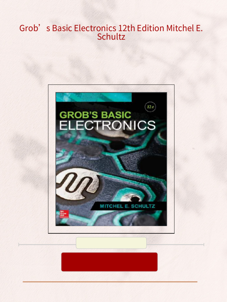 Grob's Basic Electronics 12th Edition Mitchel E. Schultz | PDF | Inductor | Capacitor