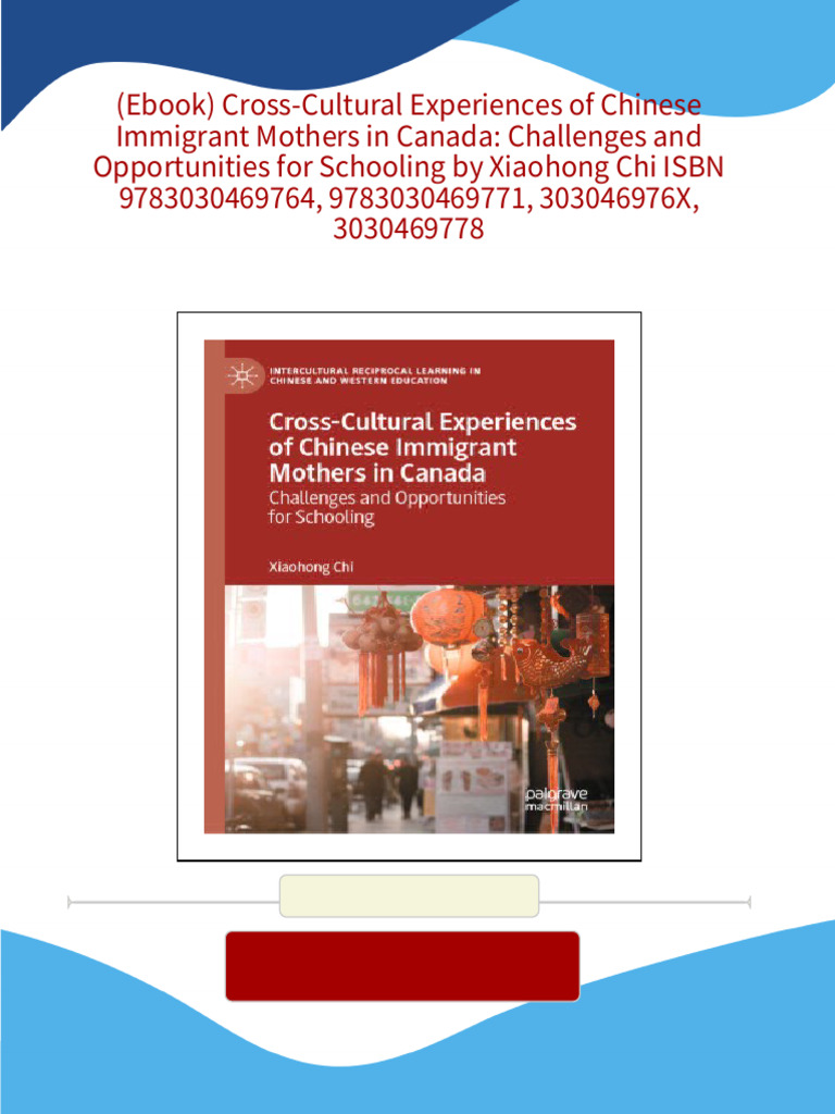 Get (Ebook) Cross-Cultural Experiences of Chinese Immigrant Mothers in ... Get (Ebook) Cross-Cultural Experiences of Chinese Immigrant Mothers in ...