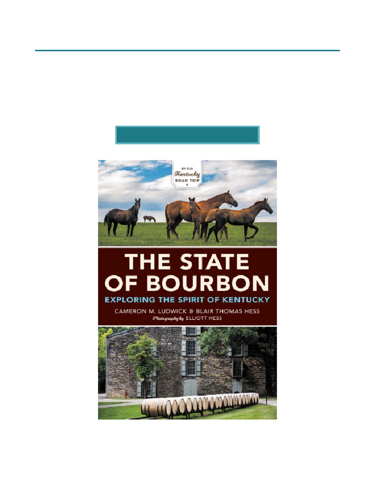 Understand The State of Bourbon Exploring The Spirit of Kentucky PDF ...