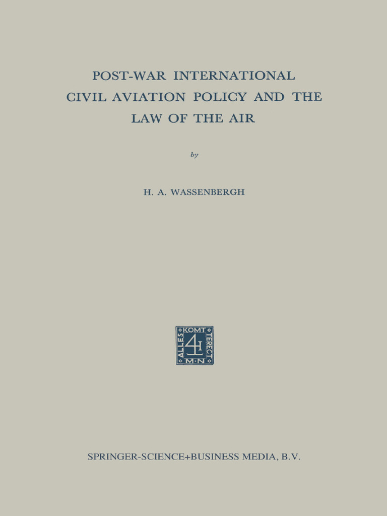 Post-War International Civil Aviation Policy and the Law of the Air - H ...